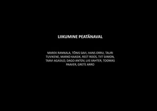 Linnafoorum 2015: liikumine peatänaval | PPT