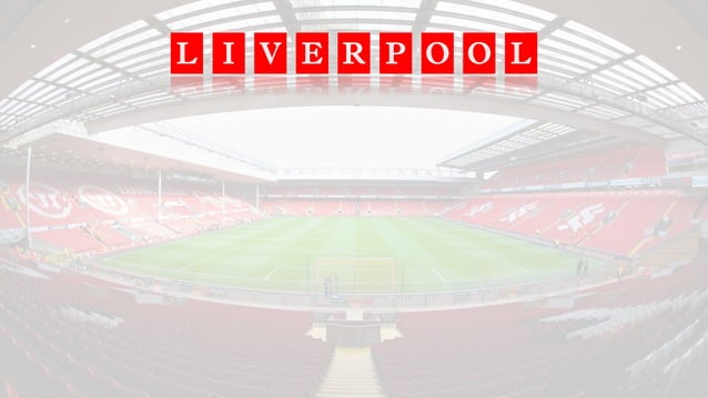 Liverpool - Destiny | PPT