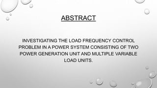 Load Frequency Control of two area Power system | PPTX
