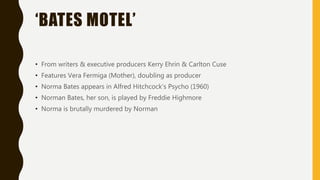 5 Fun Facts About 'Bates Motel' That You Should Know About | PPTX