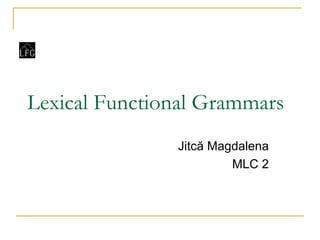 Lexical Functional Grammars | PPT