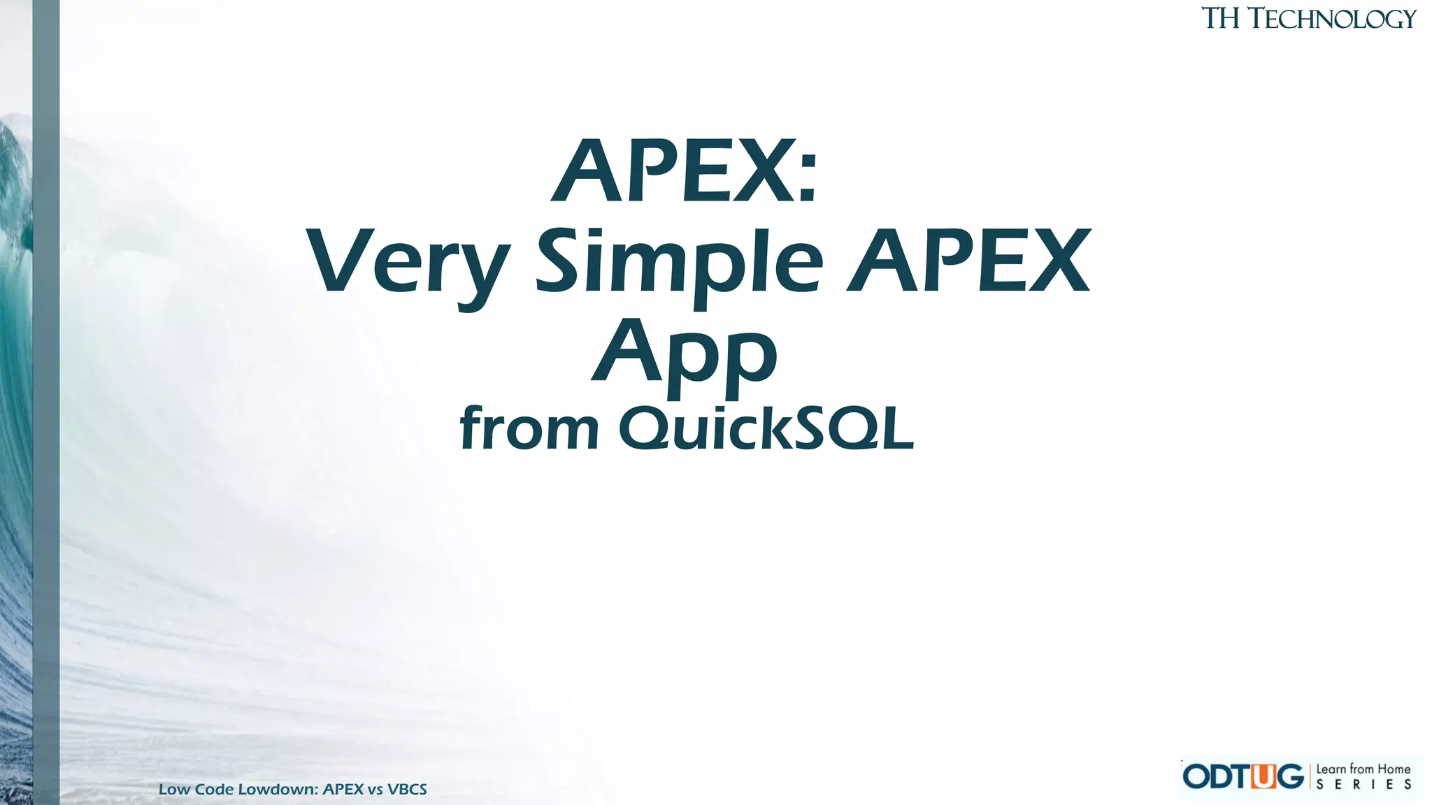 Oracle Low Code Lowdown Apex Vs Vbcs Ppt 7045