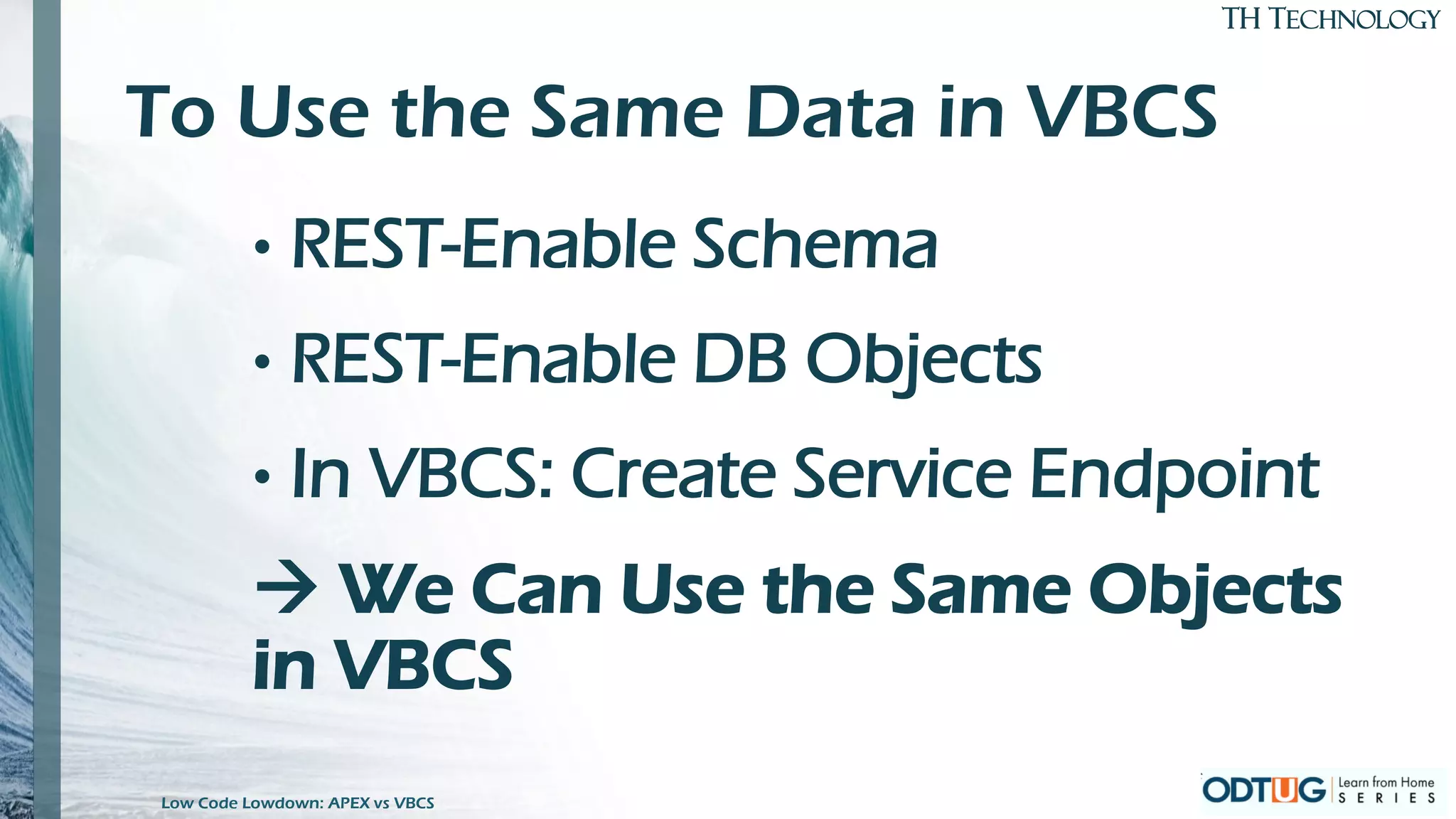 Oracle Low Code Lowdown: APEX vs VBCS | PDF