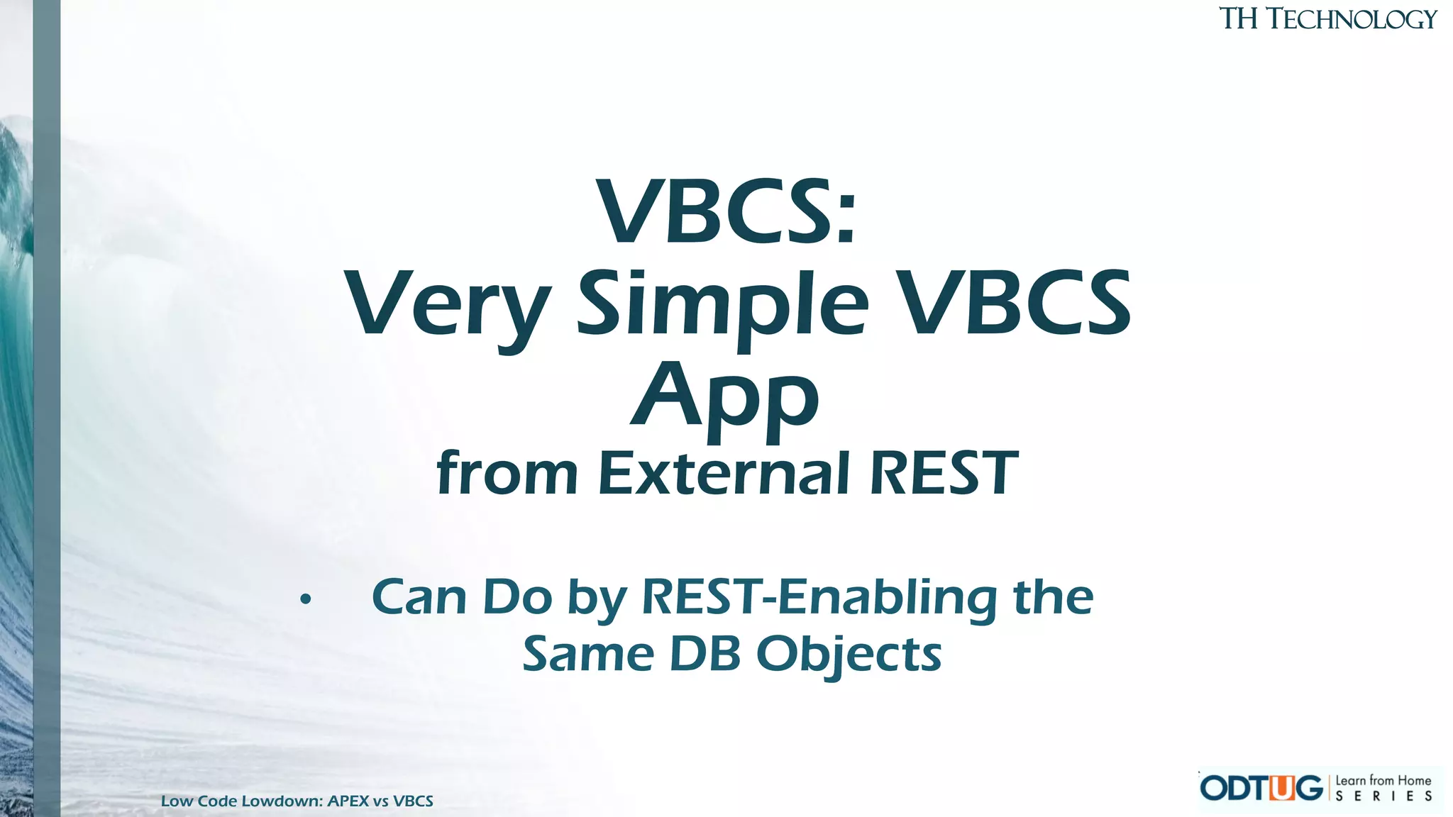 Oracle Low Code Lowdown: APEX vs VBCS | PDF