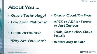 Oracle Low Code Lowdown: APEX vs VBCS | PDF