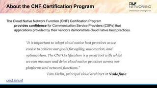 LFN Dev and Testing Forum 2022 CNF Certification Tutorial | PDF | Cloud ...