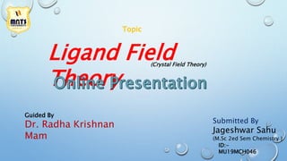 Ligand field theory Mj | PPTX