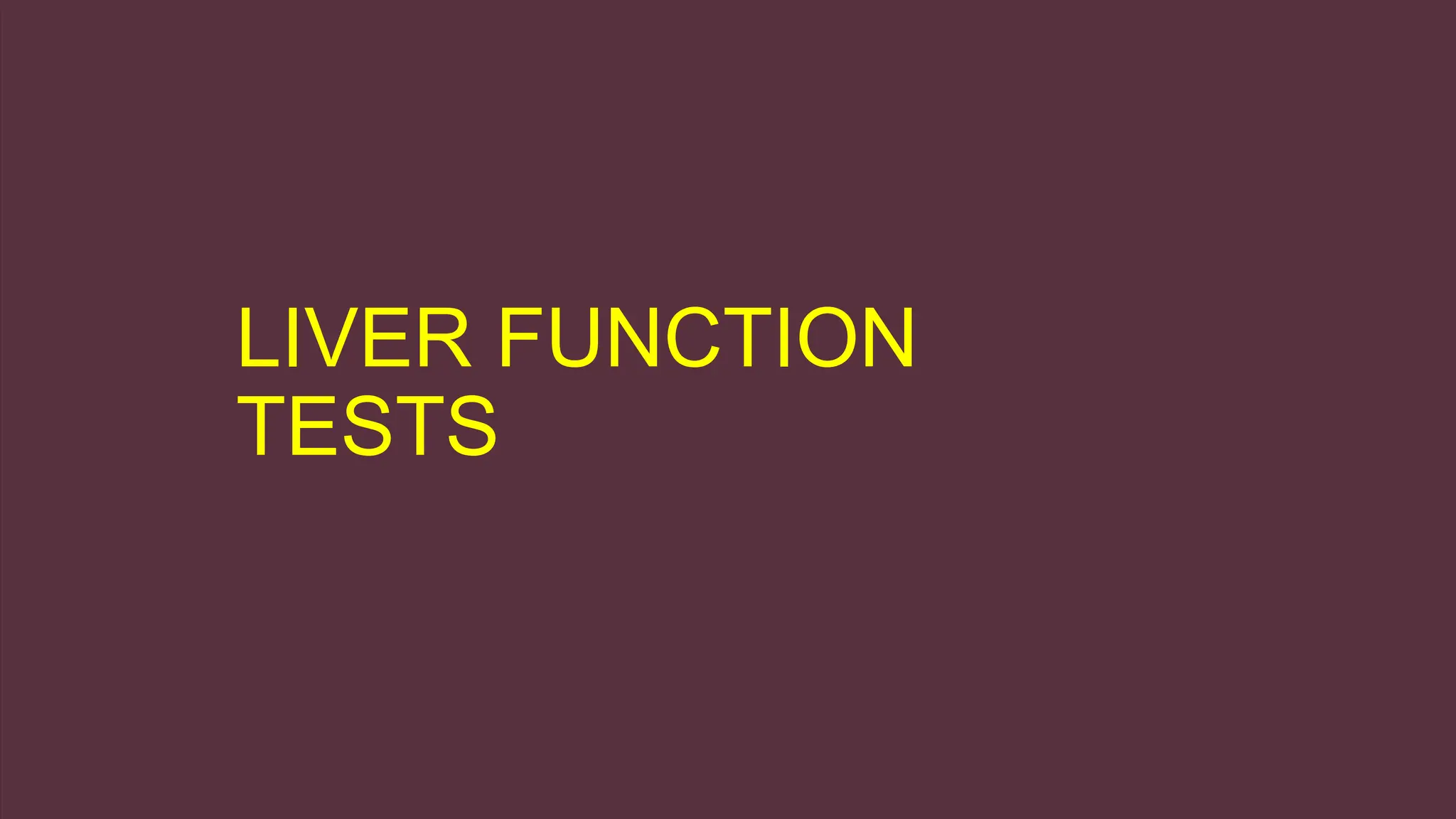 Liver function tests.pptx | PPTX