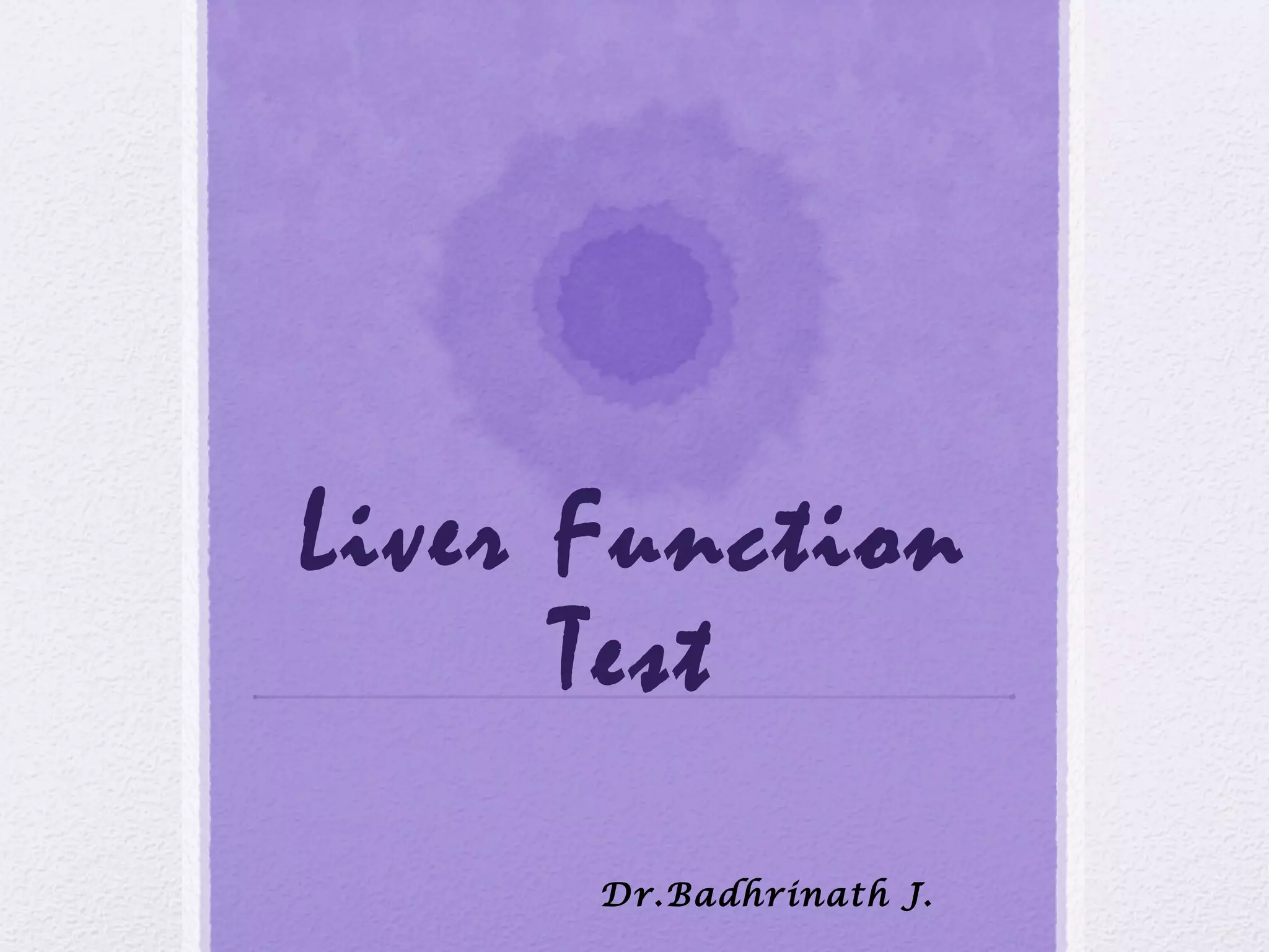 Liver Function Tests | PPT