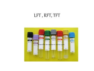 LFT, RFT , THYROID.pptx