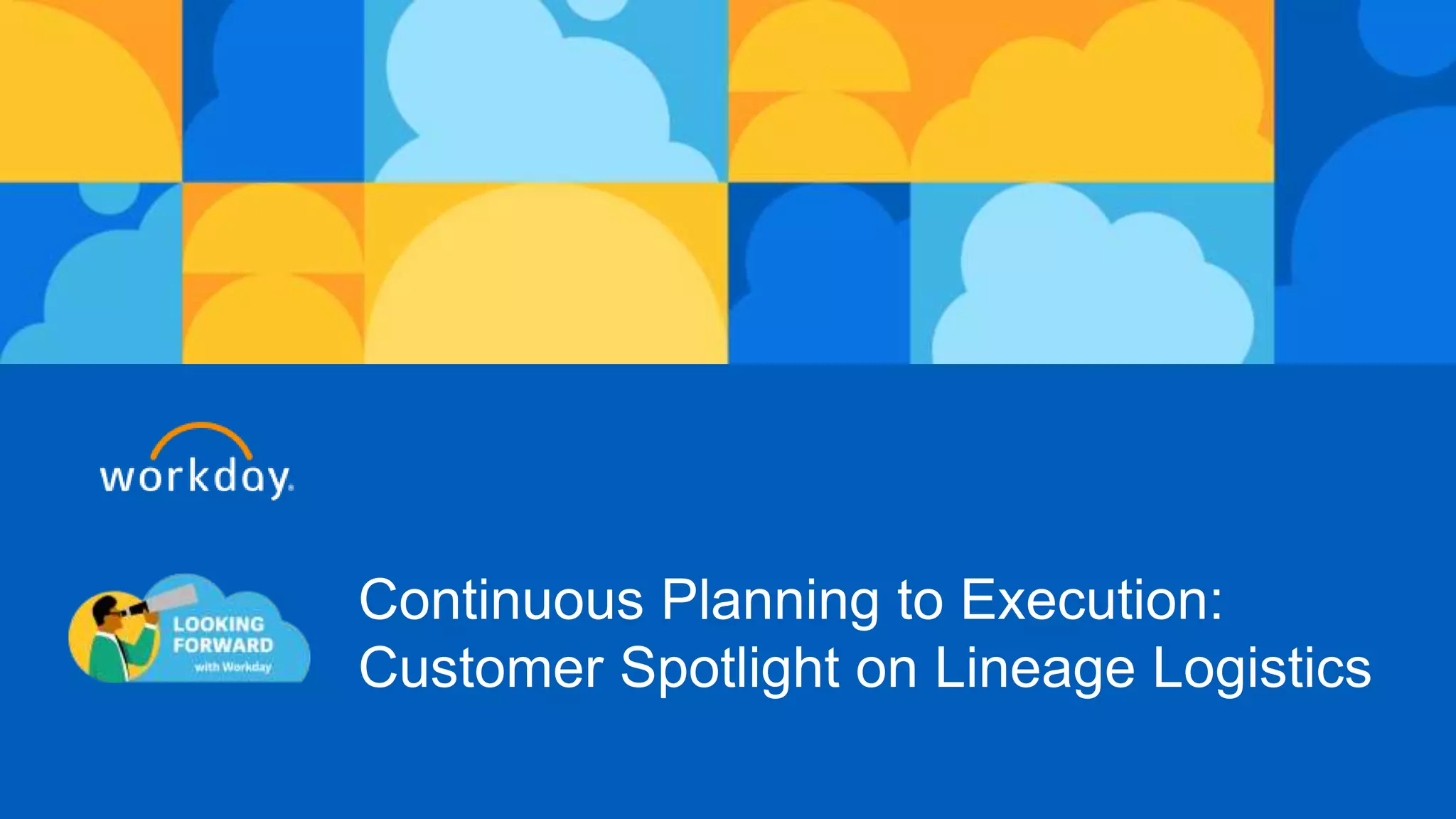 Lineage Logistics and Workday | PPTX