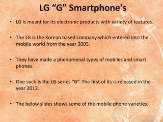 LG -G series smartphone List | PPTX