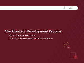 The Creative Development Process: From Idea to Execution | PPT