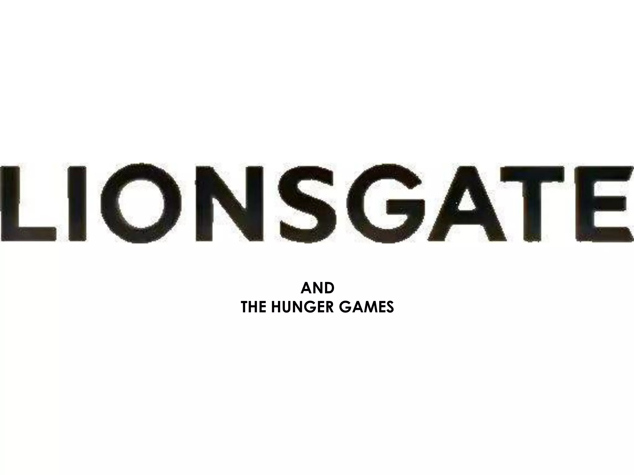 Lionsgate And The Hunger Games | PPTX