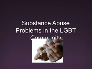 Lgbt addiction | PPT