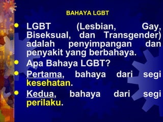 Lgbt bahaya dan solusinya | PPT