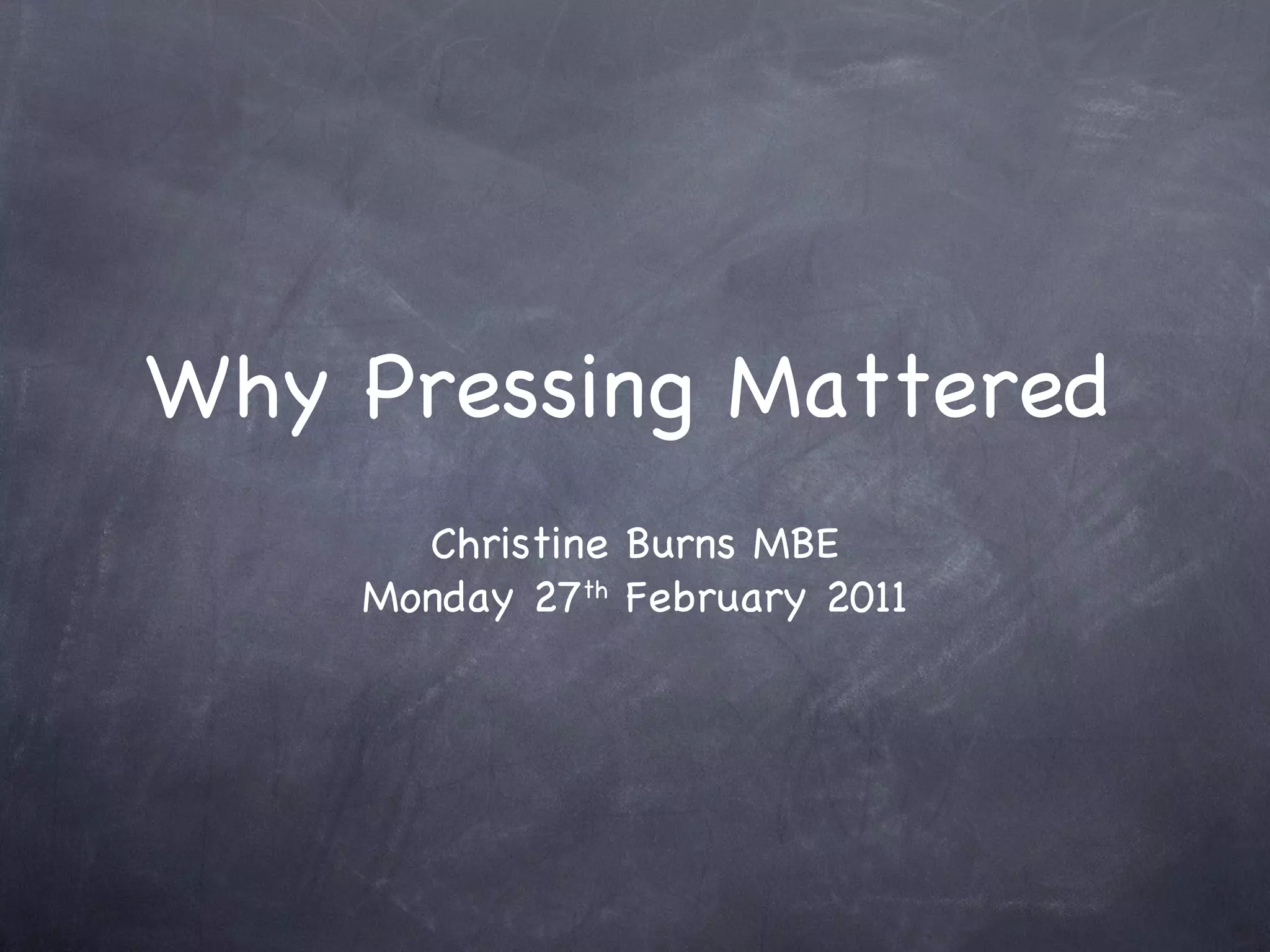 Why Pressing Mattered - 20 Years of Press for Change | PPT