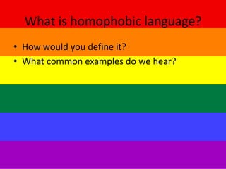 LGBTQ month lesson on homophobic language | PPT