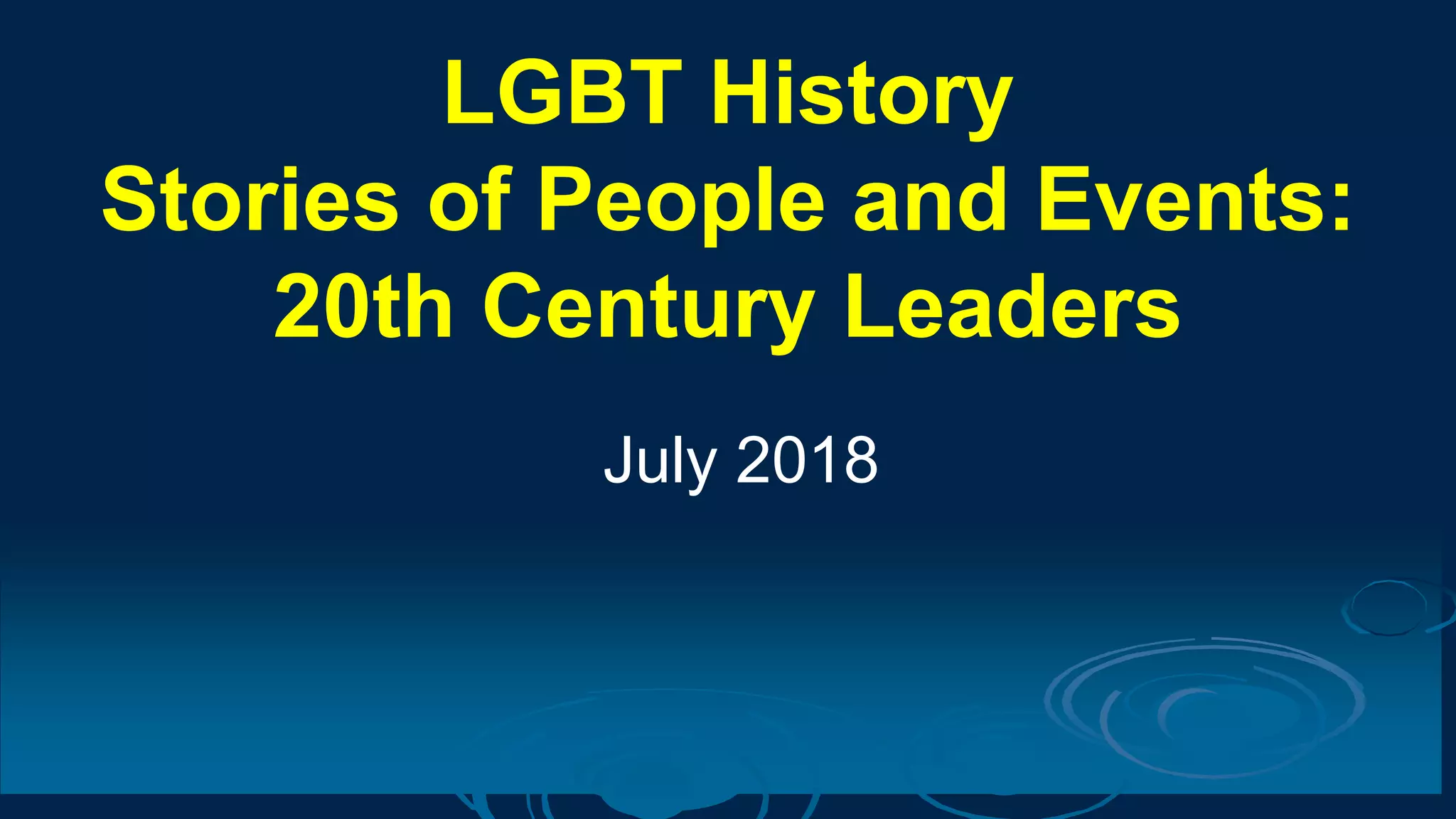 LGBT History People and Events Part 2: 20th Century Leaders | PPTX ...