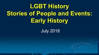 LGBT History People and Events Part 1: Early History | PPTX