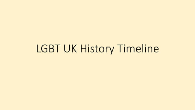 Lgbt UK timeline | PPT