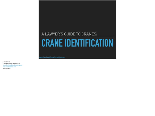 Lawyers Guide to Cranes: Section 1 Crane Identification | PPT