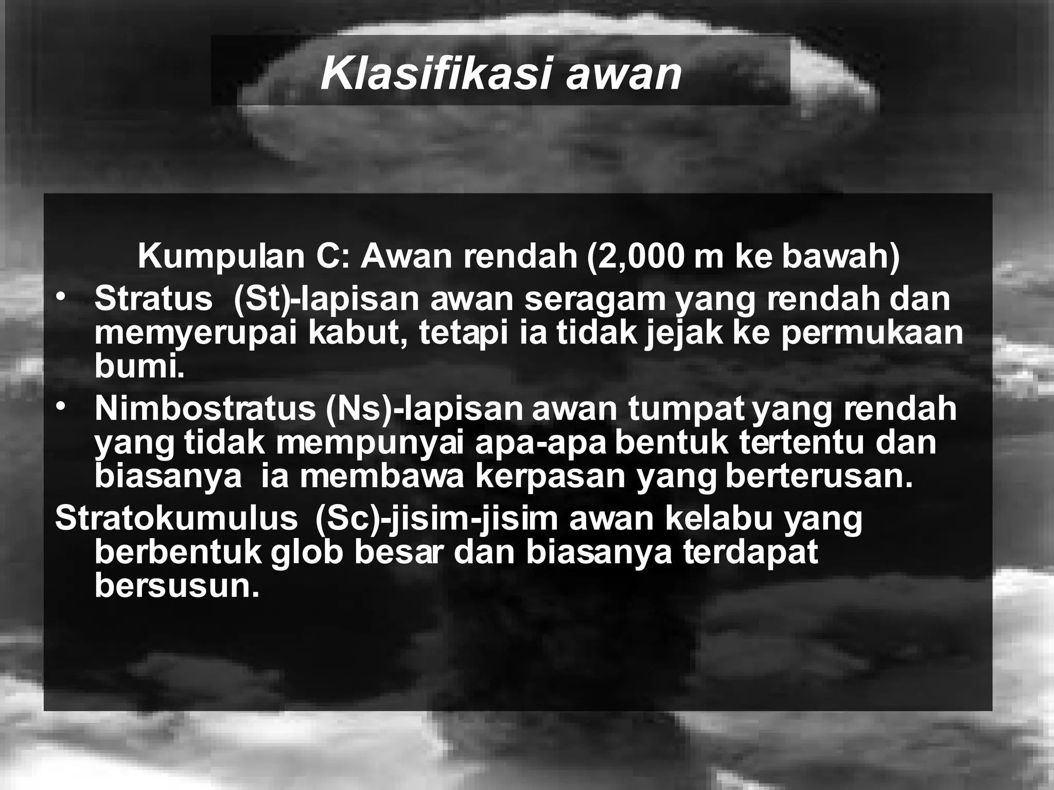 LGF 1013-Kumpulan Hujan, Jenis-jenis Awan, dan Faktor Cuaca dan Iklim | PPT