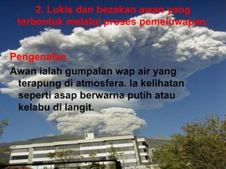 LGF 1013-Kumpulan Hujan, Jenis-jenis Awan, dan Faktor Cuaca dan Iklim | PPT
