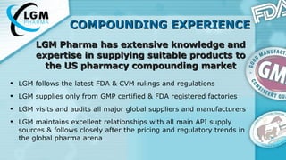 LGM Pharma - Active Pharmaceutical Ingredient Supplier | PPT