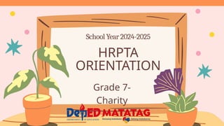 HRPTA ORIENTATION ALL GRADE LEVELS DEPED MATATAG | PPTX