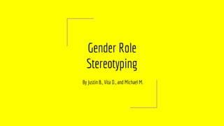 Gender role stereotyping | PPTX
