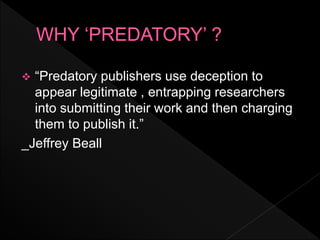 SCOUTING PREDATORY PUBLISHER | PPT