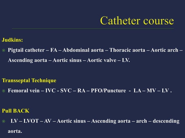 LEFT HEART CATHETERIZATION | PPTX | First Aid | Injuries