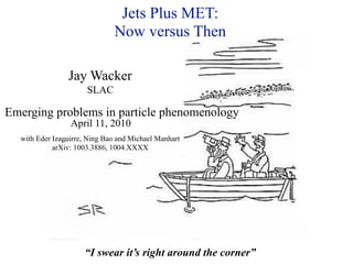 LHC Jets and MET | PPT