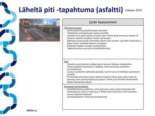 Läheltä piti asfaltti | PPT