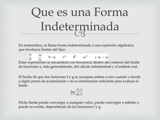 Matematica 1 - Formas Indeterminadas - Lhopital | PPTX