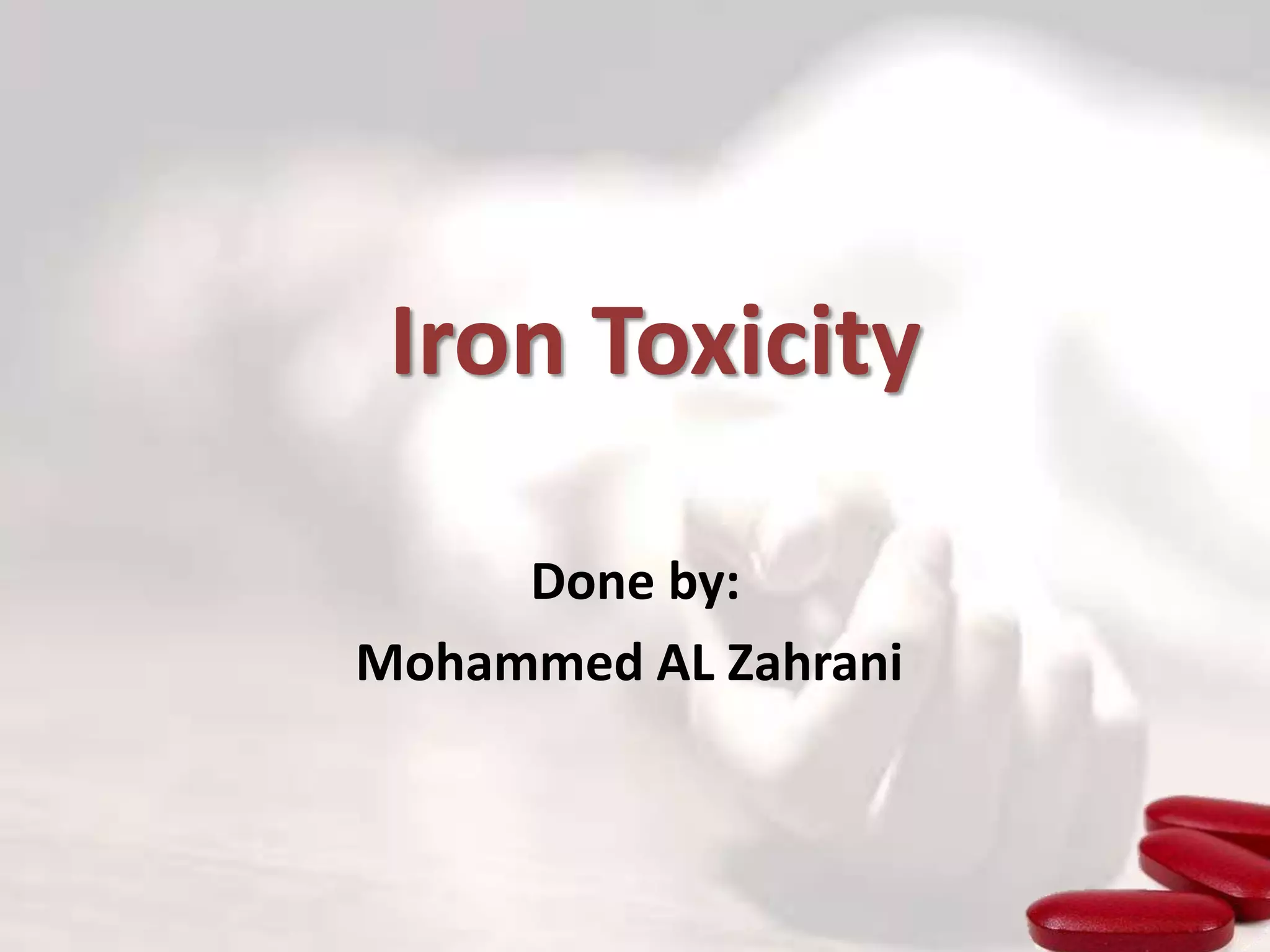 Iron toxicity | PPTX