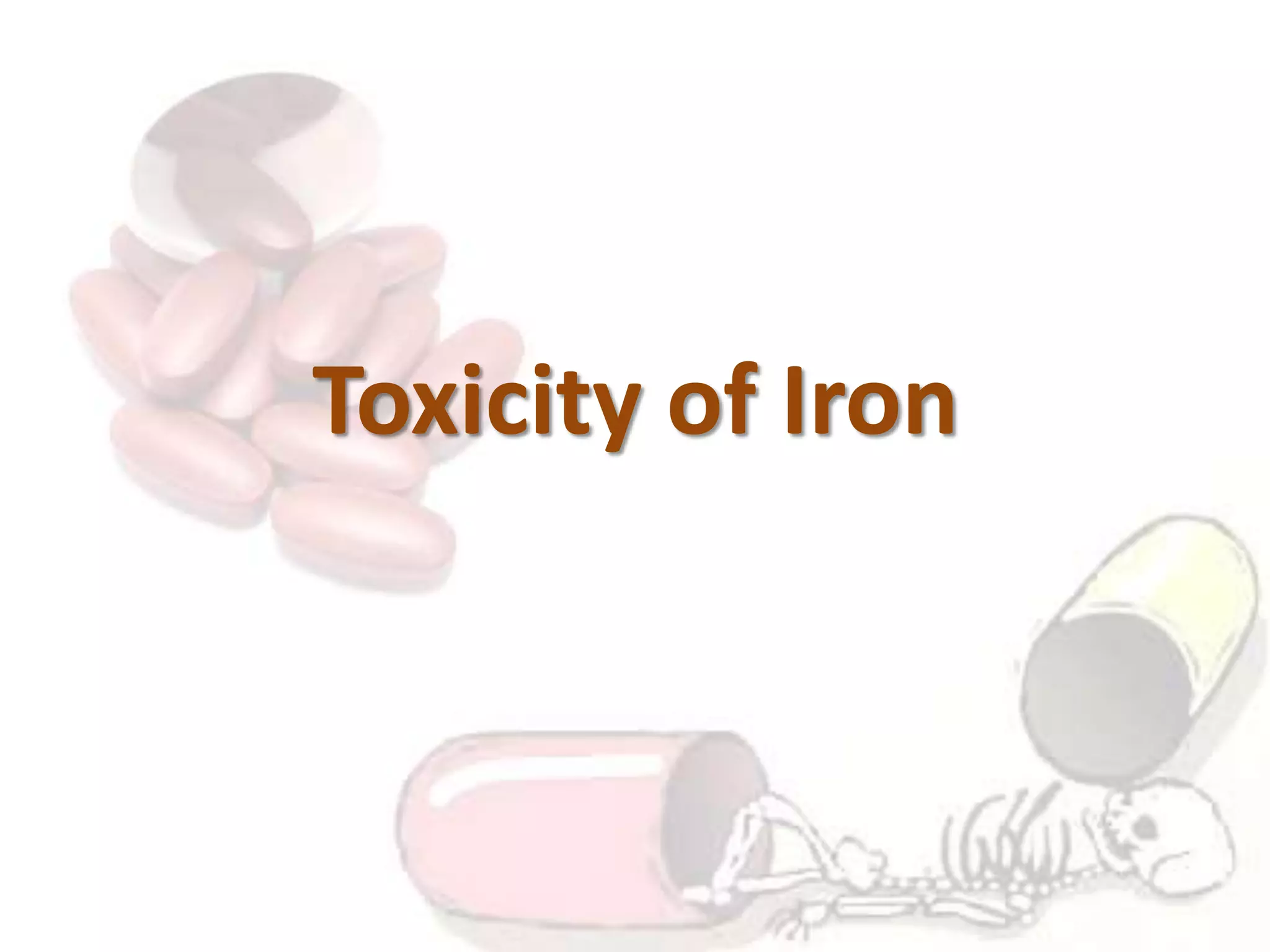 Iron toxicity | PPTX