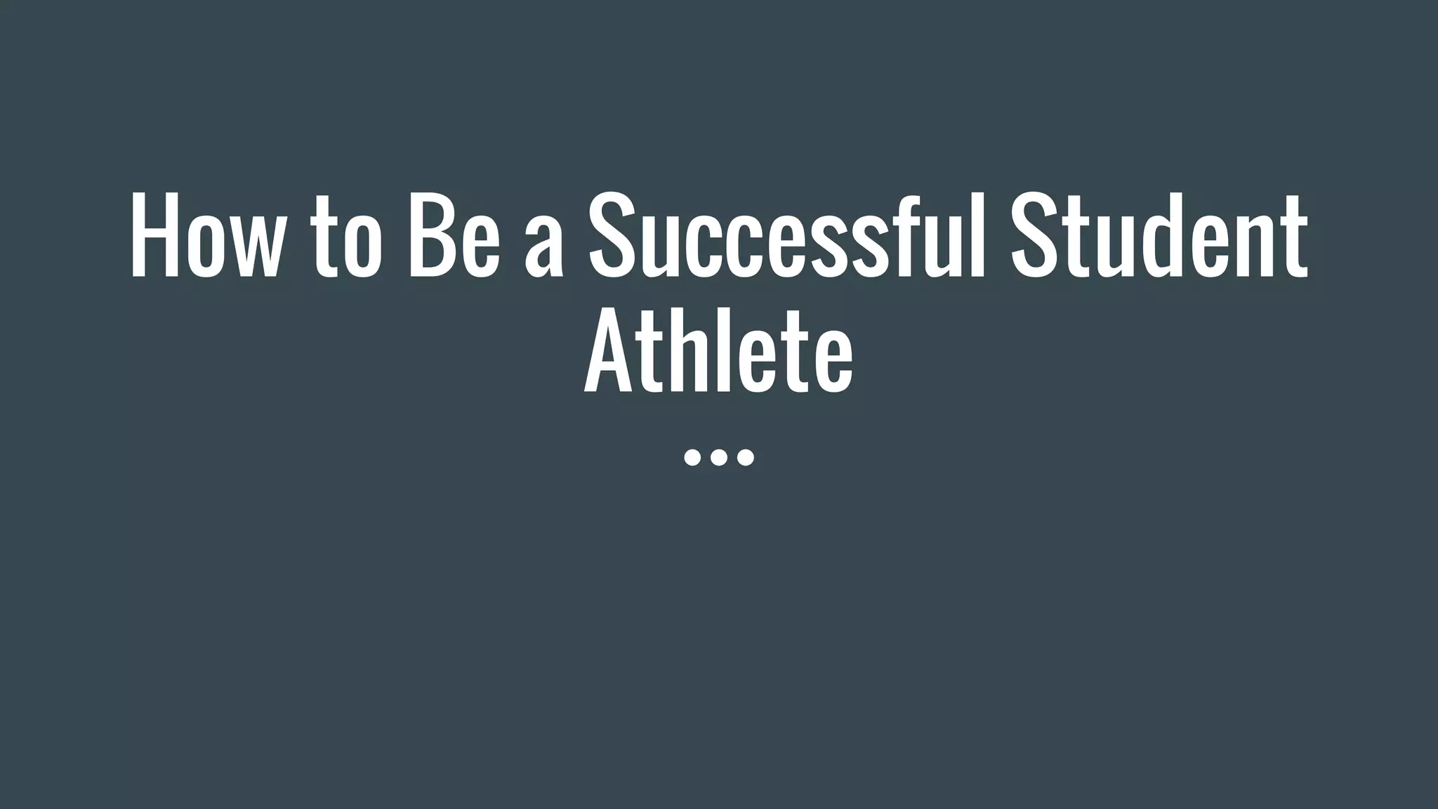 How to be a successful student athlete | PPTX