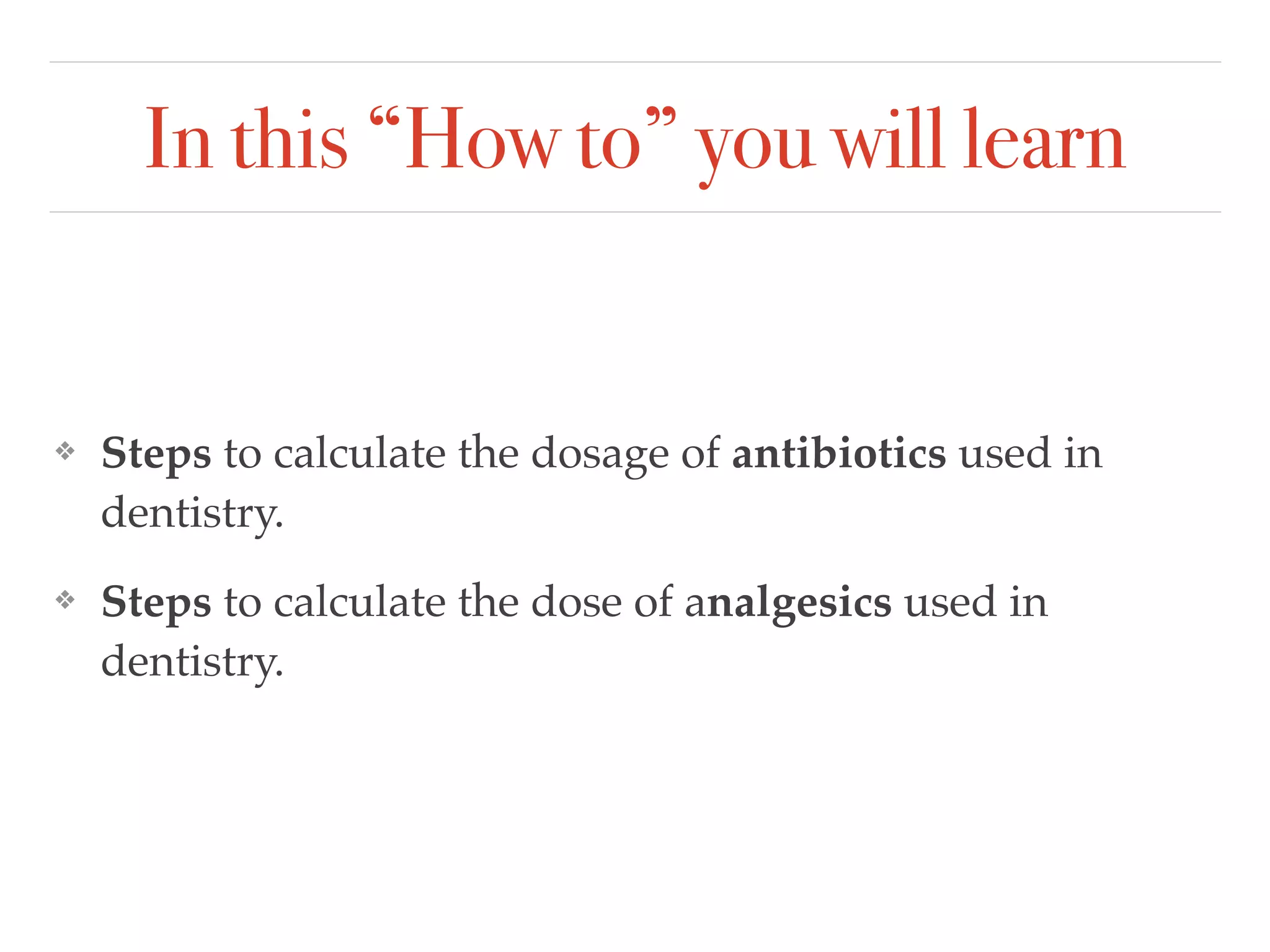 Dosage Calculations for Dental Drugs Prescription | PDF
