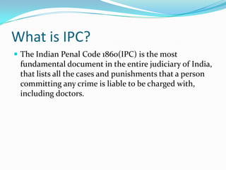Liabilities of doctors under Indian Penal Code(IPC) ppt | PPTX | Crime ...