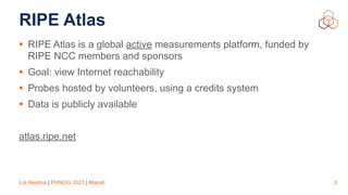 Spotting Latency Issues with RIPE Atlas | PPT