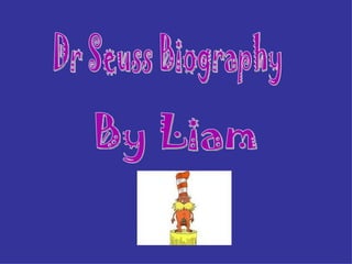 Liam's Dr Seuss Slide | PPT