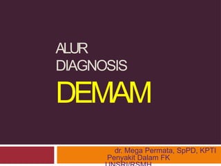 (Lian) Alur diagnosis demam evidence based.pptx