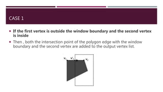 Liang- Barsky Algorithm, Polygon clipping & pipeline clipping of ...