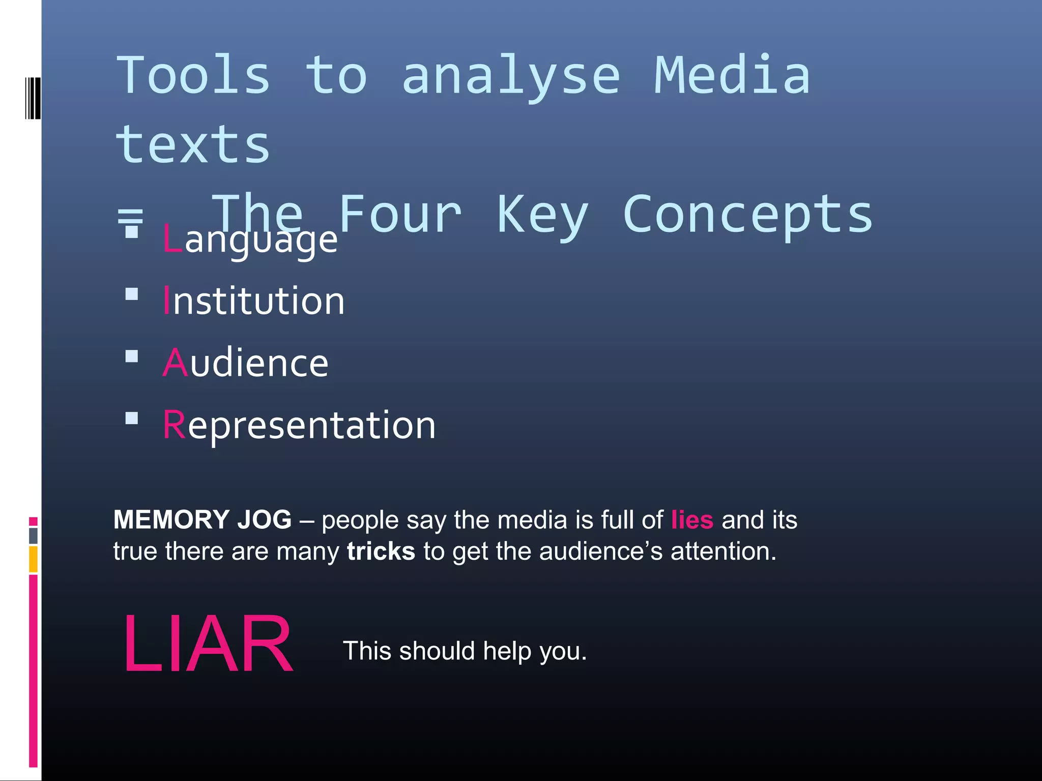 Liar Intro to Key Media Concepts V4 | PPT
