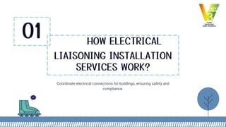 Expert Electrical Liaisoning Services | V3NM | PPT