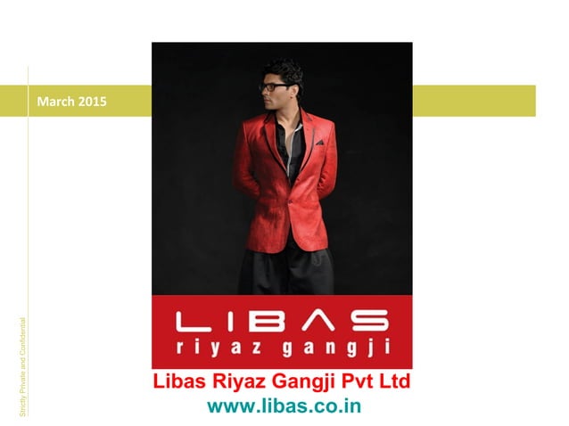 Libas Riyaz Gangji Pvt Ltd Company Profile | PPT