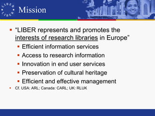 LIBER’s role in supporting European research libraries | PPT