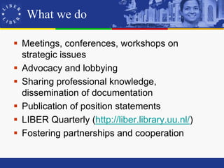 LIBER’s role in supporting European research libraries | PPT